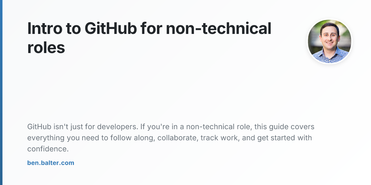 Intro to GitHub for non-technical roles | Ben Balter