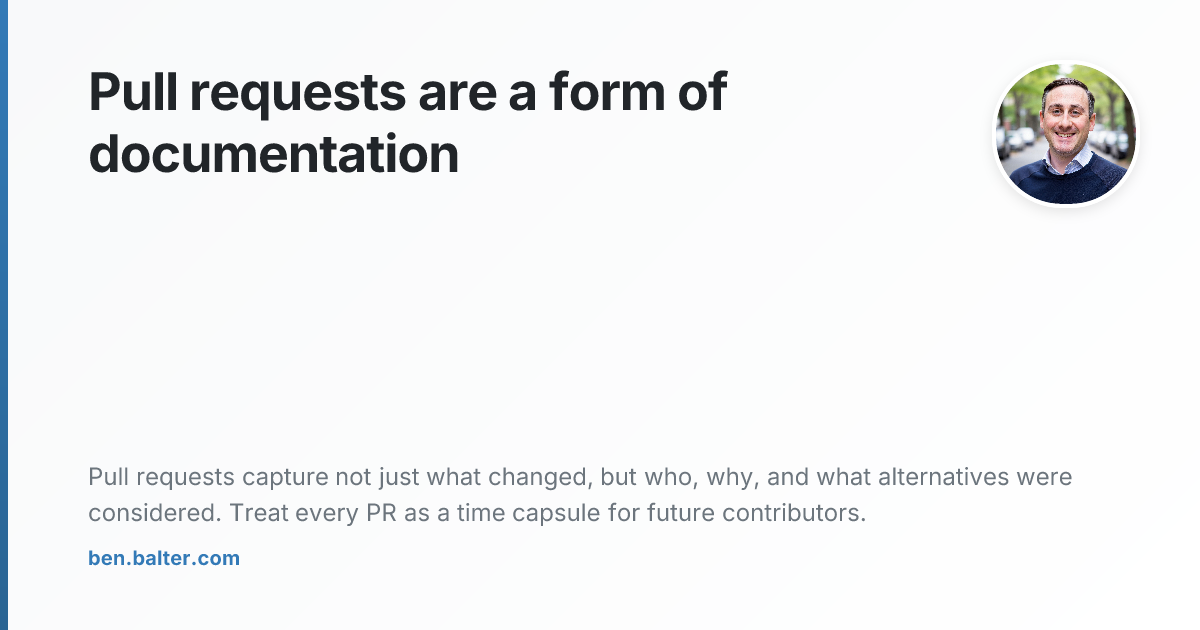Pull requests are a form of documentation | Ben Balter